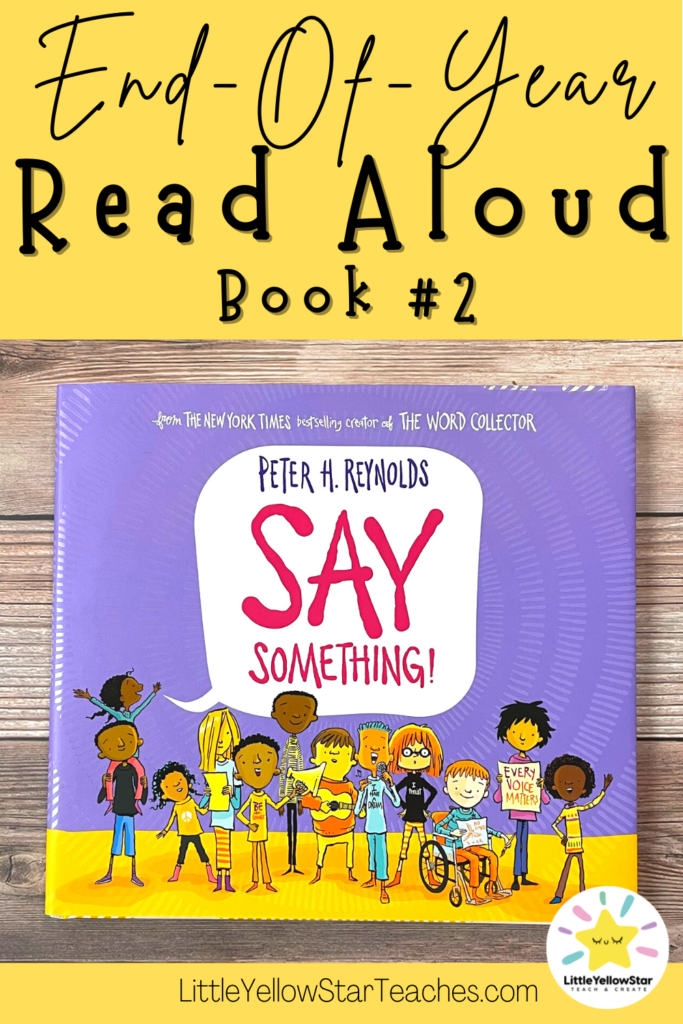 End of Year Read Aloud Book and Activities with Say Something by Peter ...