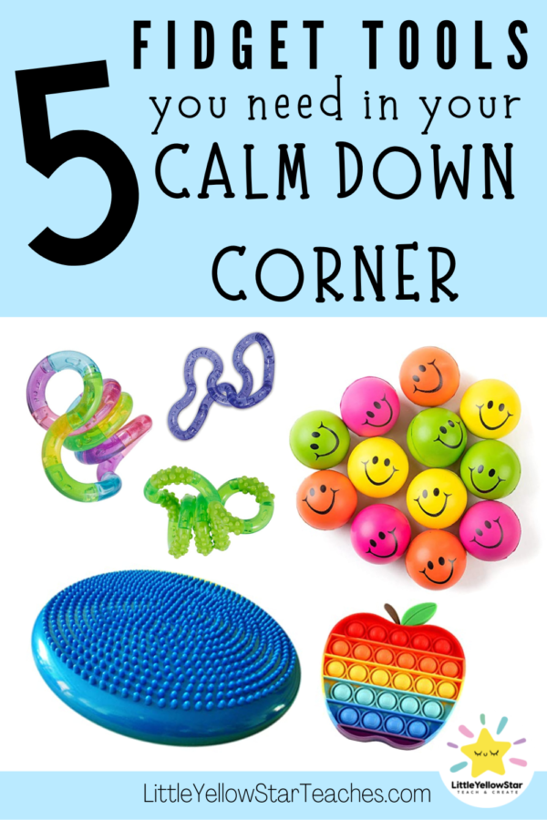5 Fidget Tools You Need In Your Classroom Calm Down Corner ...