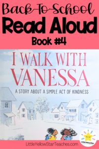 Back To School Read Alouds - Book 4: I Walk With Vanessa - LittleYellowStar