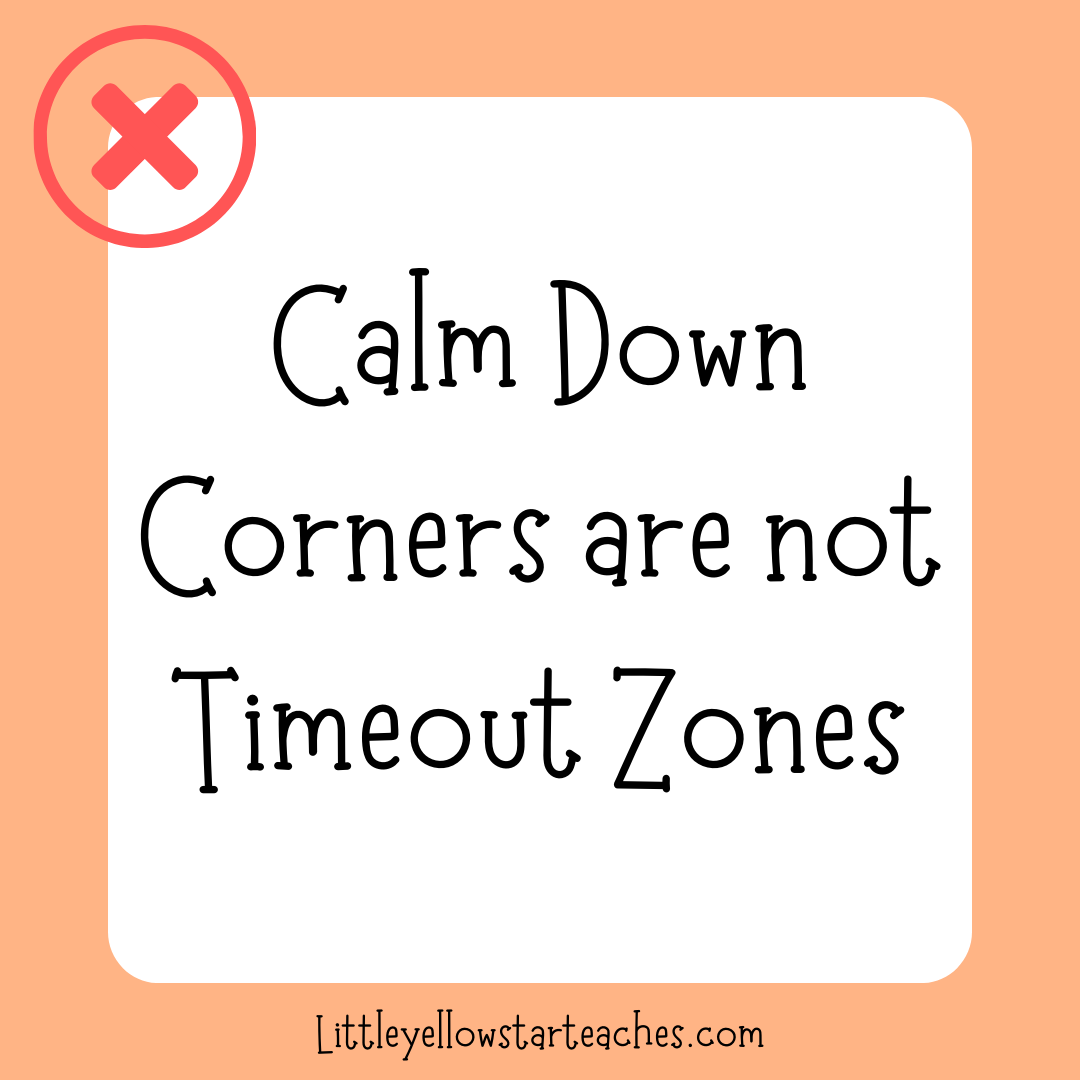 Six Dos and Don’ts of Successful Calm Down Corners - LittleYellowStar