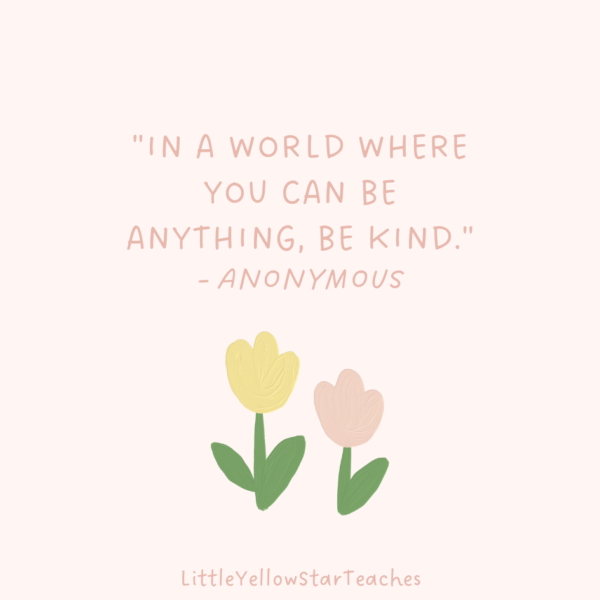 11 Kindness Quotes For Kids - LittleYellowStar