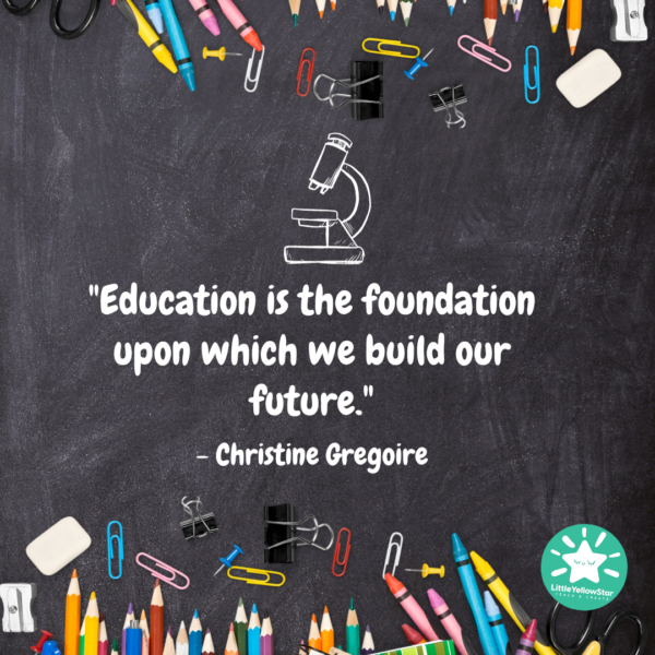 11 Educational Quotes For Kids - LittleYellowStar