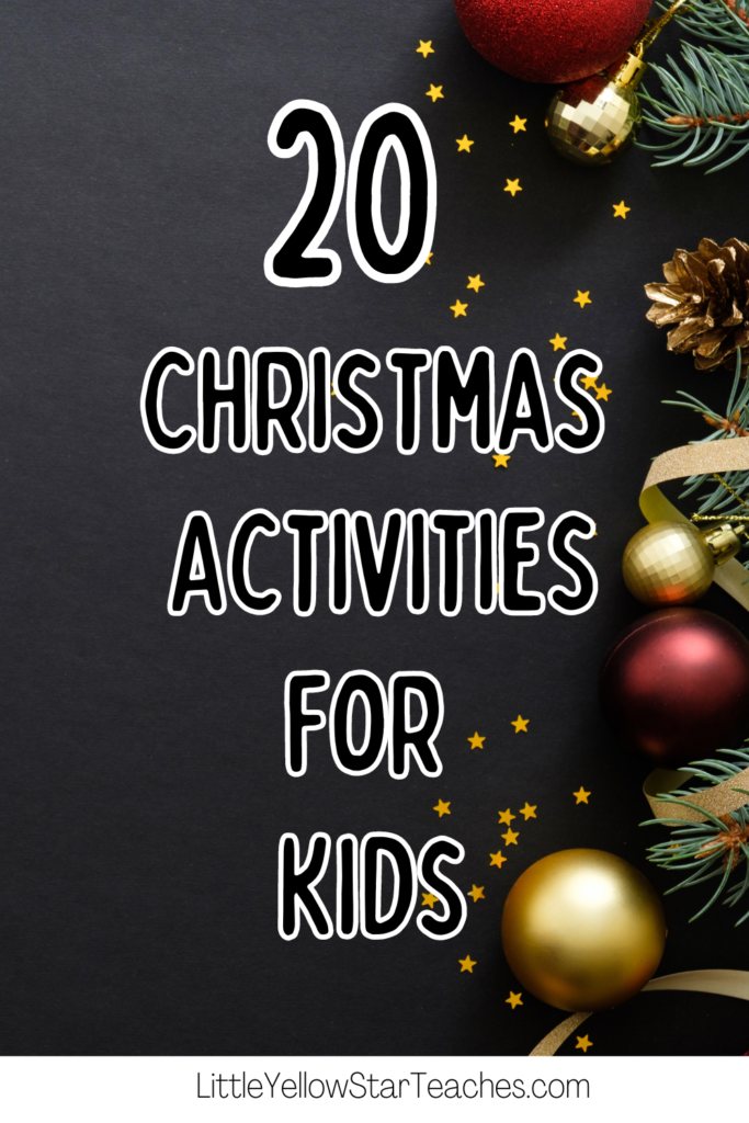 20 Christmas Family Tradition & Activity Ideas For Kids - LittleYellowStar