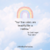 11 Rainbow Quotes For Kids - LittleYellowStar
