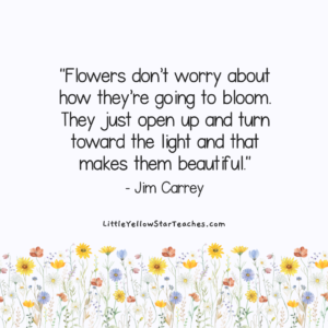 11 Flower Quotes For Kids - LittleYellowStar