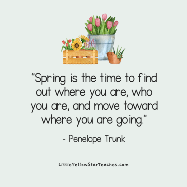11 Spring Quotes For Kids - LittleYellowStar