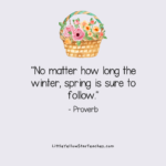 11 Spring Quotes For Kids - LittleYellowStar