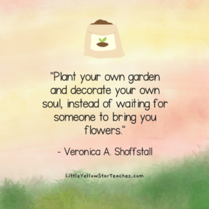 11 Gardening Quotes For Kids - LittleYellowStar
