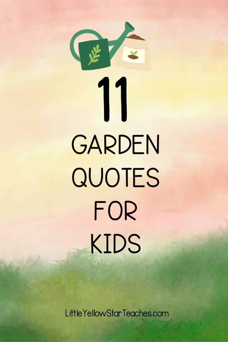 11 Gardening Quotes For Kids - LittleYellowStar