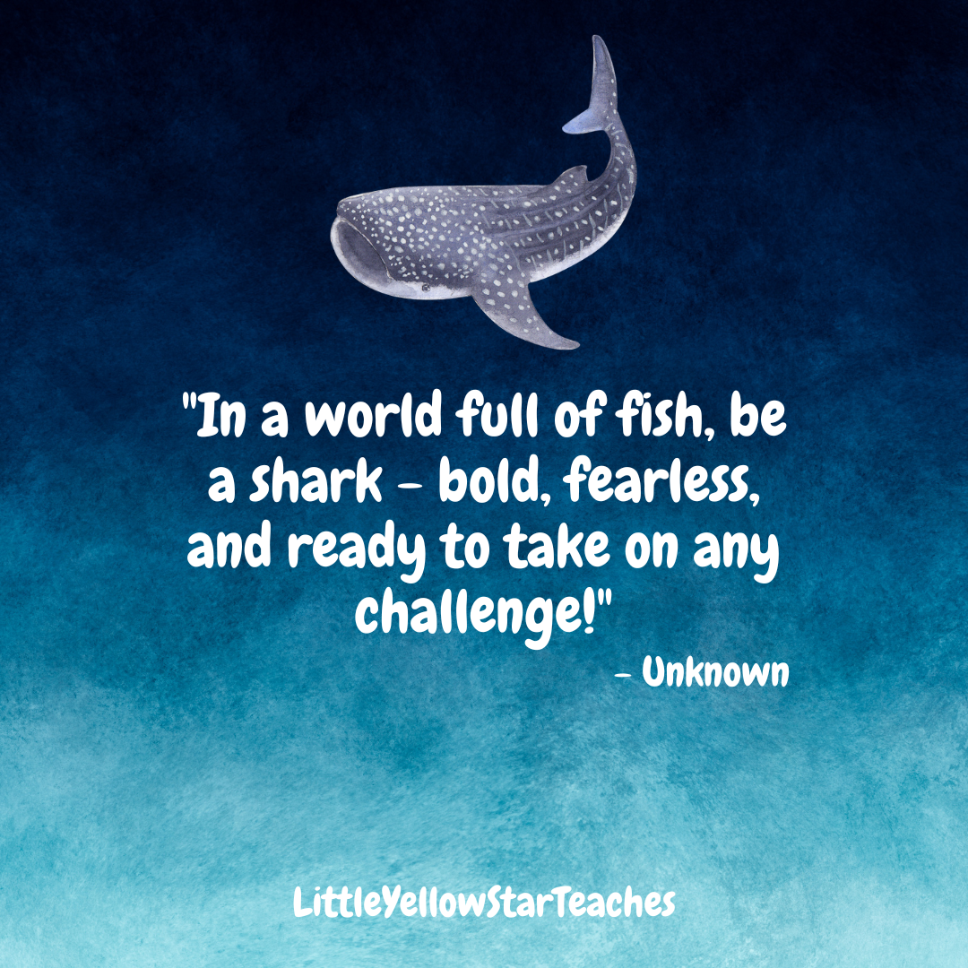 11 Shark Quotes For Kids - LittleYellowStar