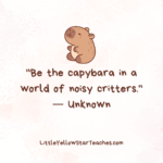 11 Capybara Quotes For Kids - LittleYellowStar