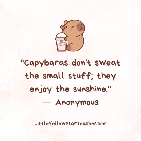 11 Capybara Quotes For Kids - LittleYellowStar