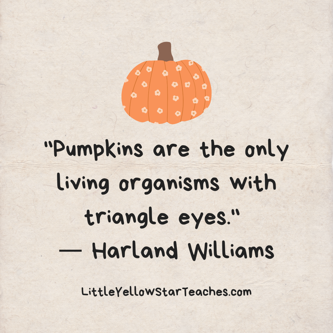 11 Pumpkin Quotes For Kids - LittleYellowStar