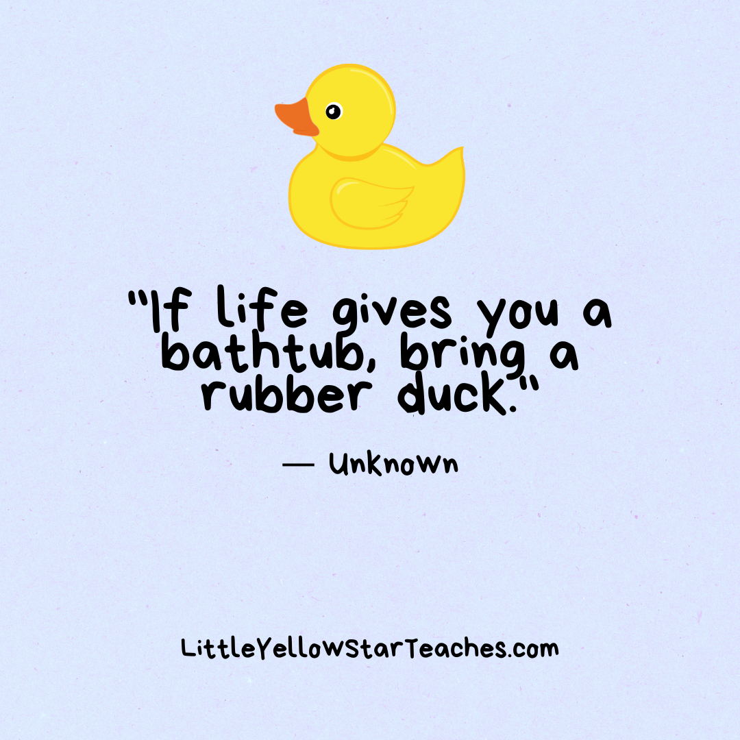 11 Rubber Duck Quotes For Kids - LittleYellowStar