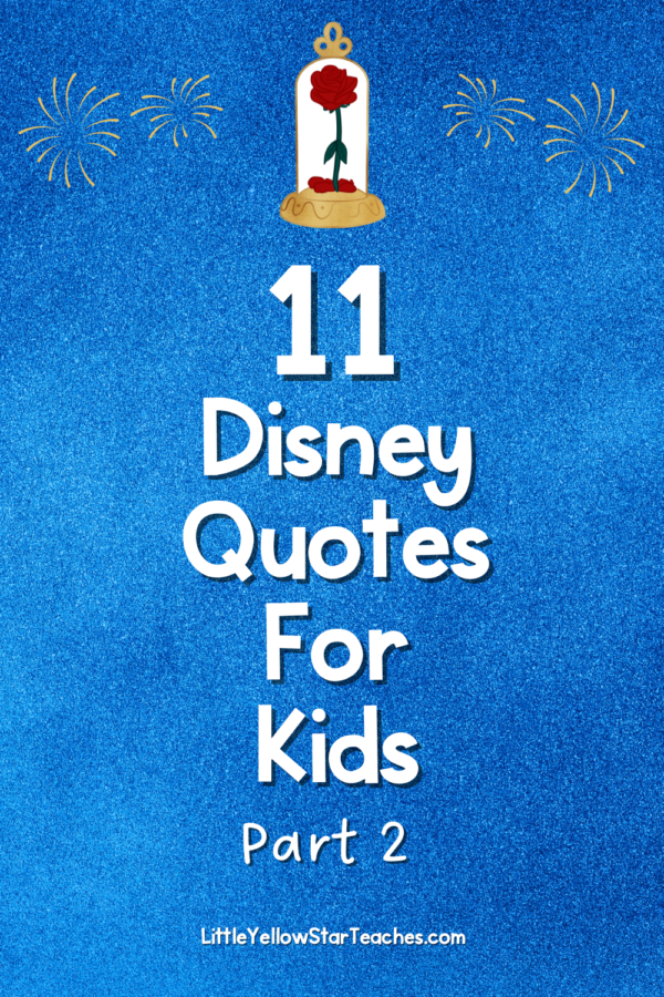 11 Disney Quotes For Kids Part 2 - LittleYellowStar