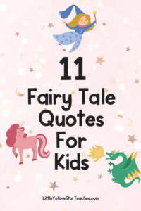 11 Fairy Tale Quotes For Kids - LittleYellowStar
