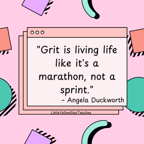 11 GRIT Quotes for Kids - LittleYellowStar