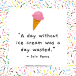 11 Ice-Cream Quotes for Kids - LittleYellowStar