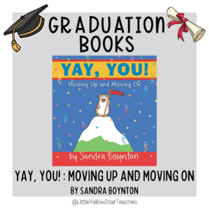 11 Graduation Books for Kids - LittleYellowStar