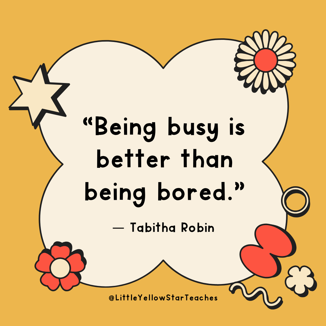 11 Boredom Quotes for Kids - LittleYellowStar