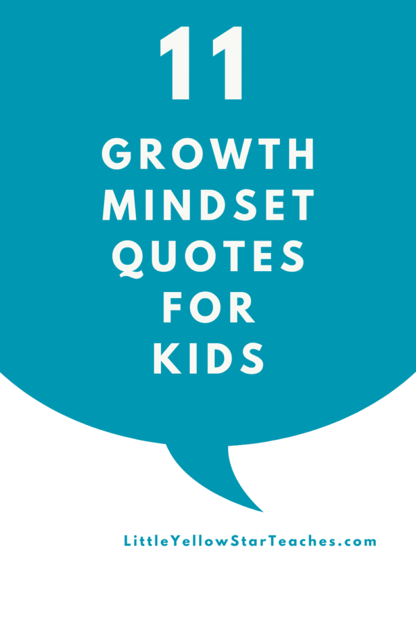 11 Growth Mindset Quotes for Kids Part 2 - LittleYellowStar