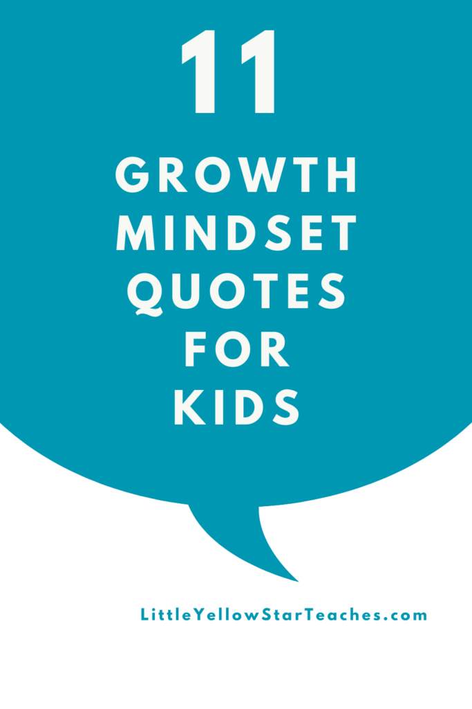 11 Growth Mindset Quotes for Kids Part 2 - LittleYellowStar