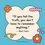 11 Truth Quotes for Kids - LittleYellowStar