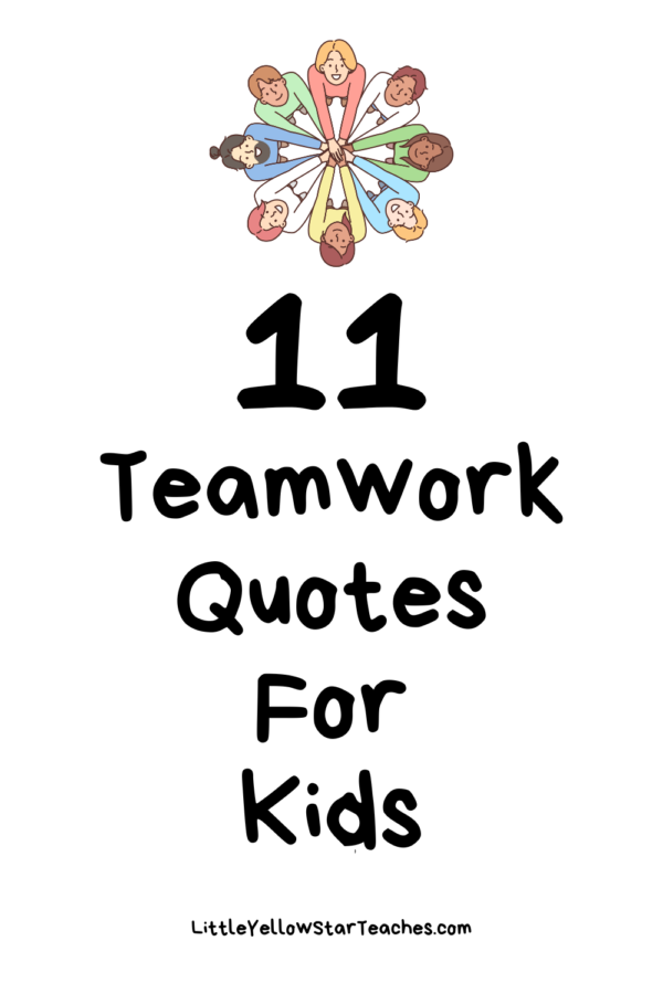 11 Teamwork Quotes for Kids - LittleYellowStar