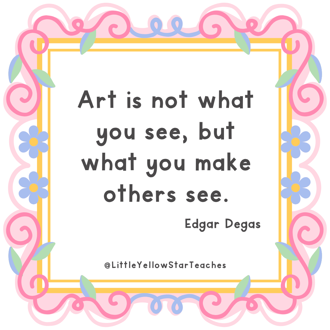 11 Art Quotes for Kids - LittleYellowStar