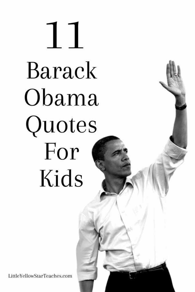 11 Barack Obama Quotes for Kids - LittleYellowStar