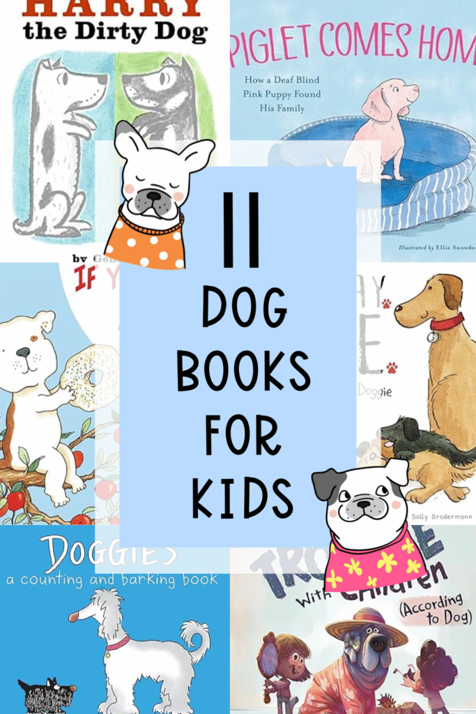 11 Dog Books for Kids - LittleYellowStar