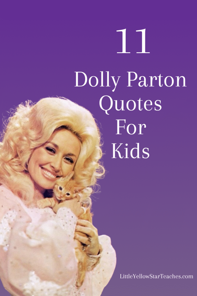 11 Dolly Parton Quotes for Kids - LittleYellowStar