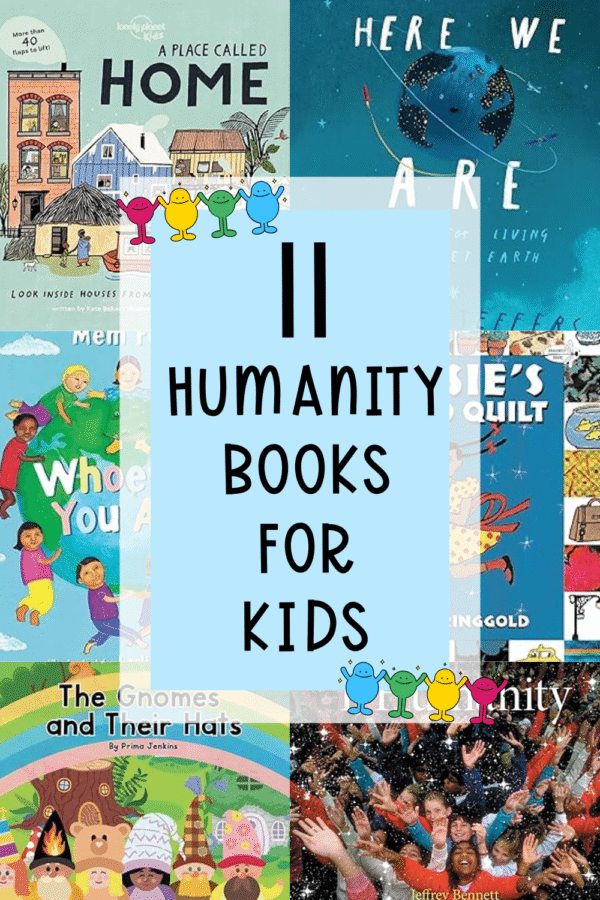 11 Humanity Books for Kids - LittleYellowStar
