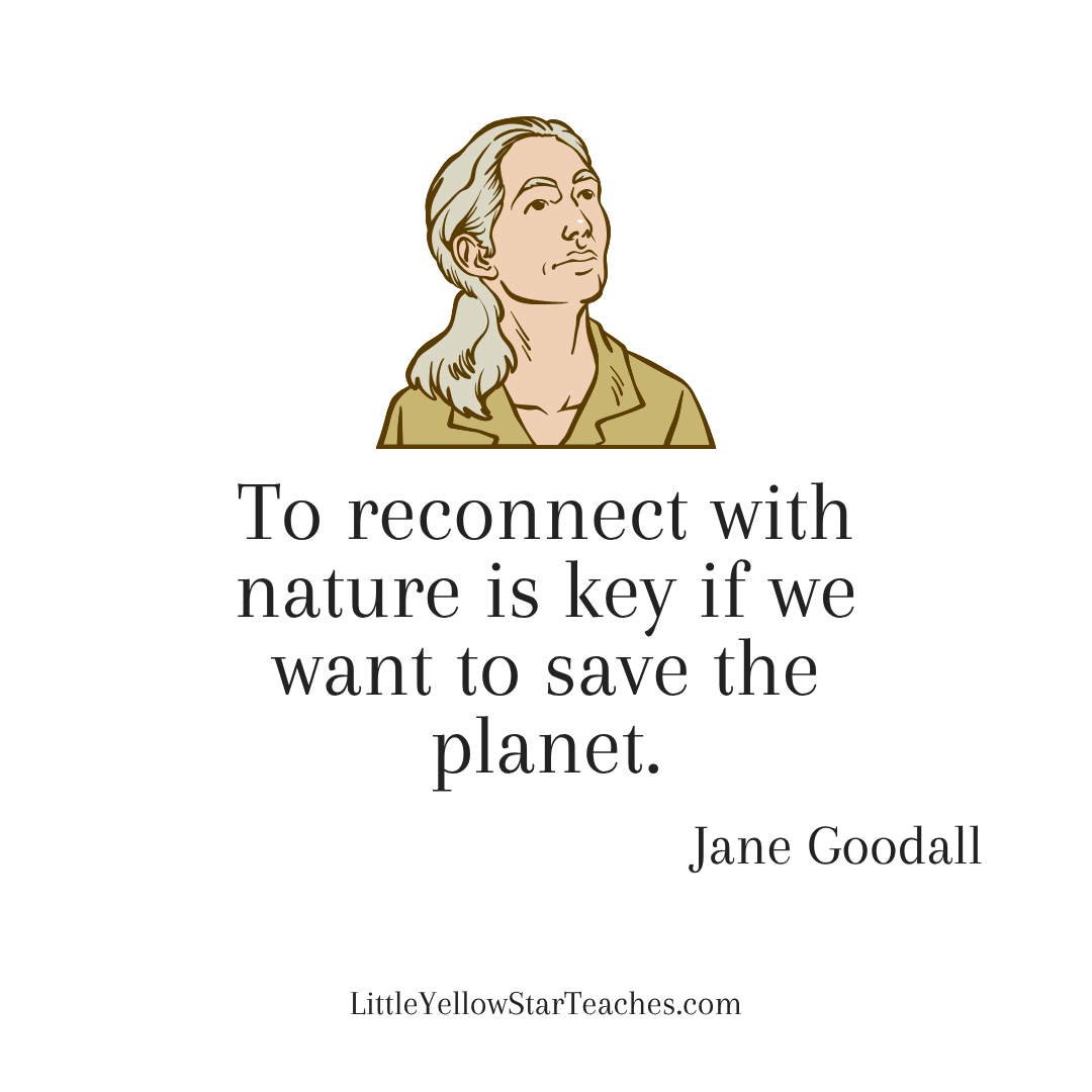 11 Jane Goodall Quotes for Kids - LittleYellowStar