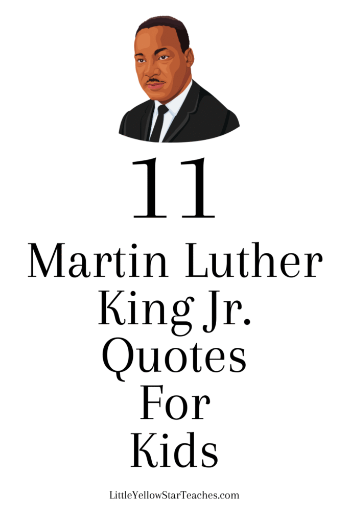 11 Martin Luther King Jr. Quotes for Kids - LittleYellowStar