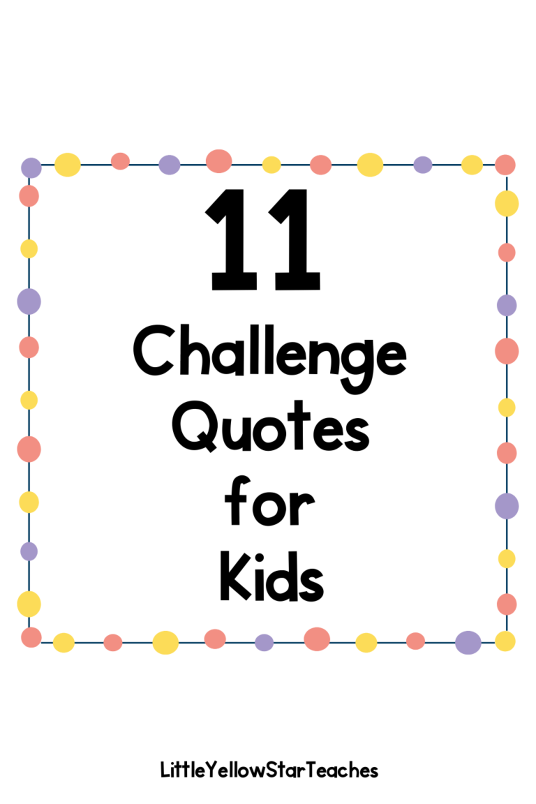 11 Challenge Quotes for Kids - LittleYellowStar