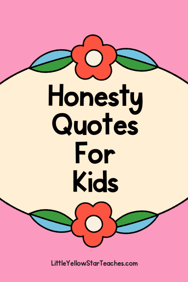 11 Honesty Quotes for Kids - LittleYellowStar