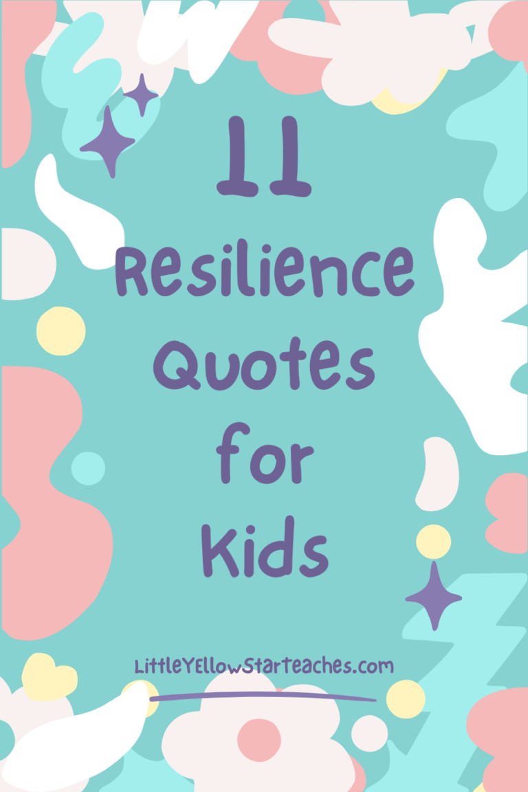 11 Resilience Quotes for Kids - LittleYellowStar