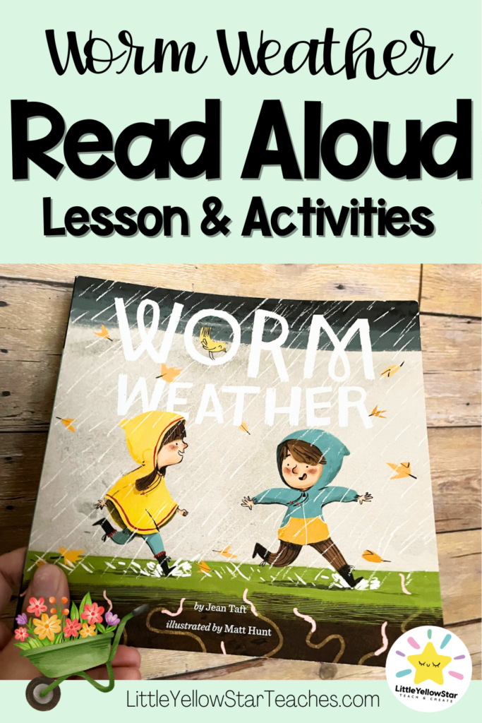 Worm Weather Read-Aloud Lesson & Activities - LittleYellowStar